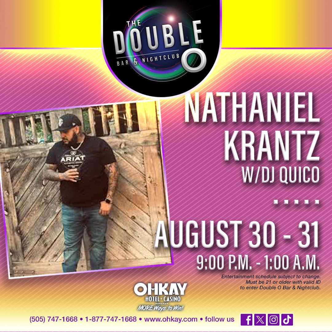 Flyer for Nathaniel Krantz live DJ event on August 30-31. - Ohkay Hotel ...