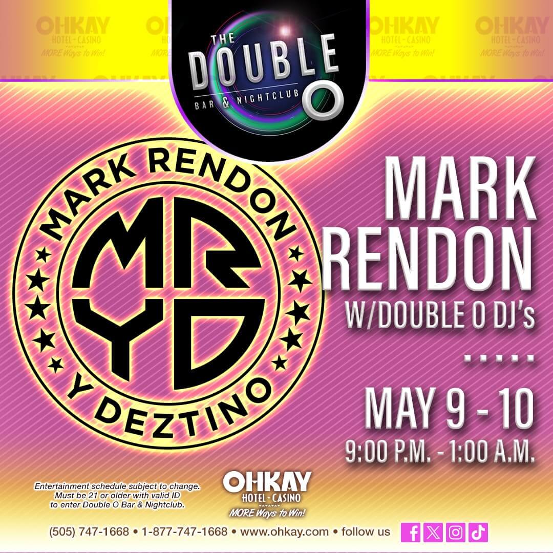 Flyer promoting Mark Rendon and V Double D's event on May 9-10. - Ohkay ...